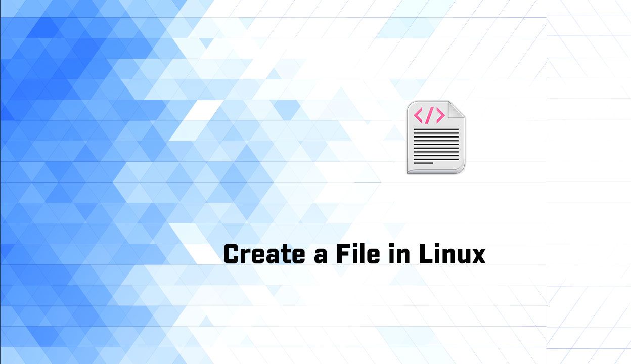 How To Create A File In Linux TECH DHEE